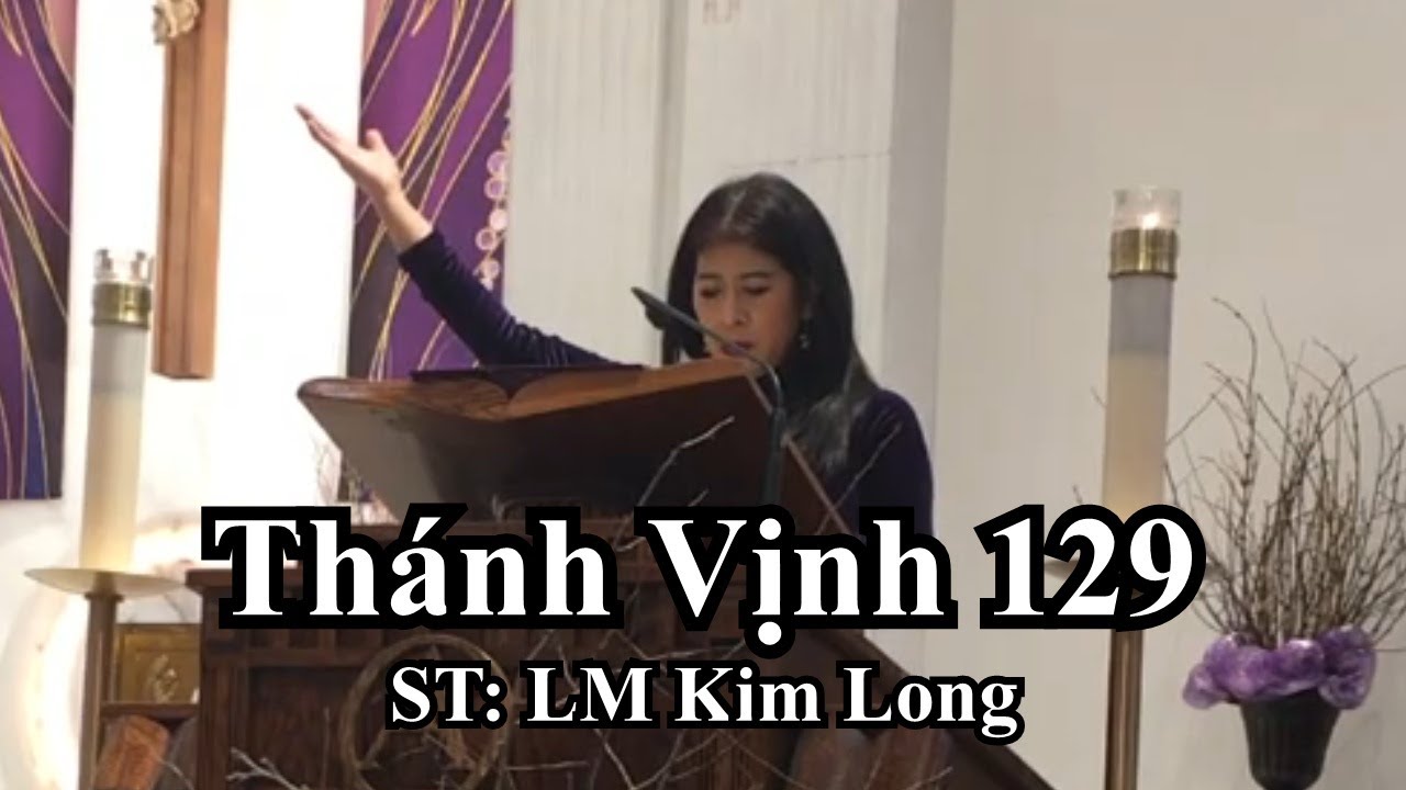 Thánh Vịnh 129 - ST: LM Kim Long - YouTube