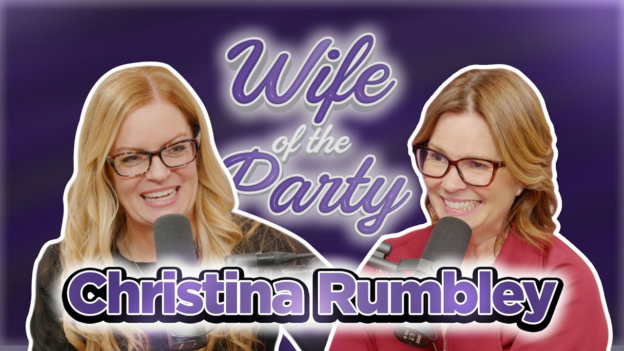 Christina Rumbley’s Next Stage of Life | Wife of the Party Podcast ...