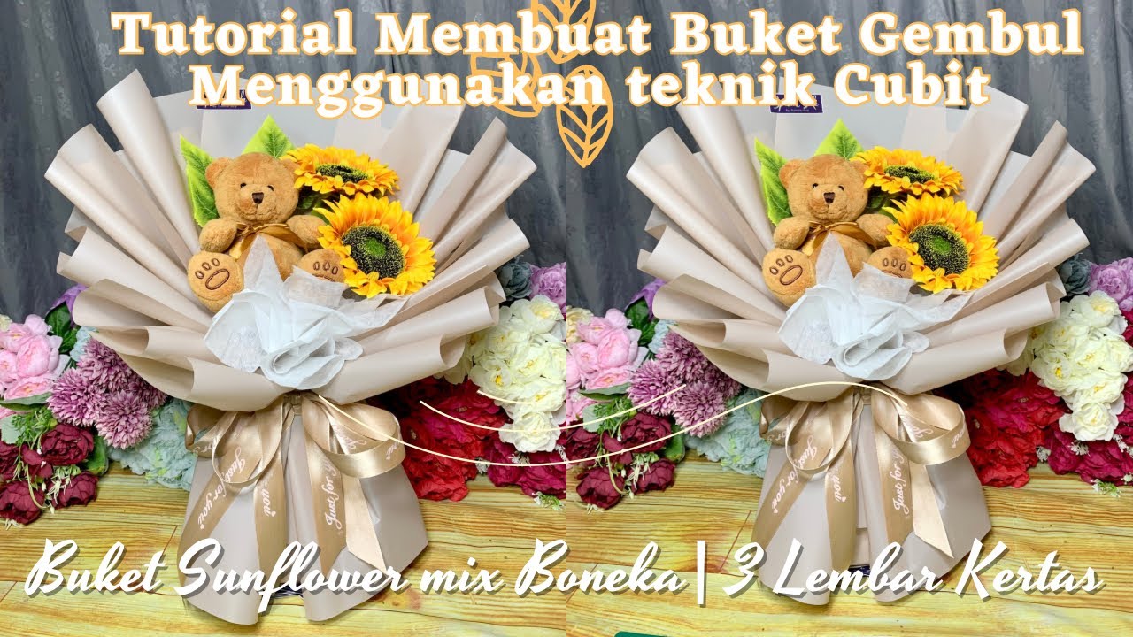 Tutorial Membuat Buket Gembul Menggunakan Teknik Cubit| Buket Sunflower ...