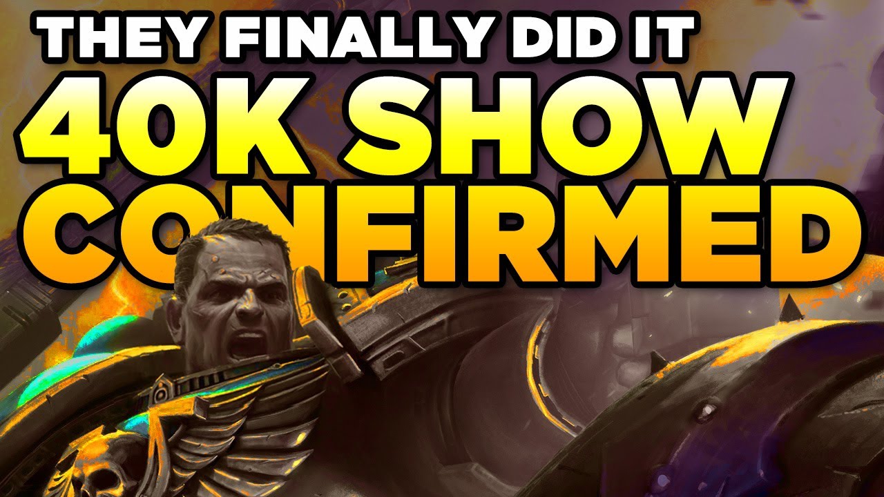 GW FINALLY DID IT - 40K SHOW CONFIRMED | Warhammer 40,000 News/Discuss ...