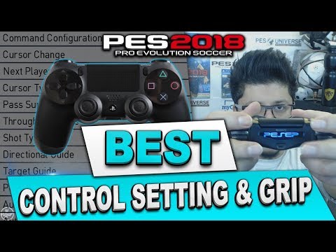 PES 2018 BEST CONTROLLER SETTINGS AND GRIP #PESOLOGY