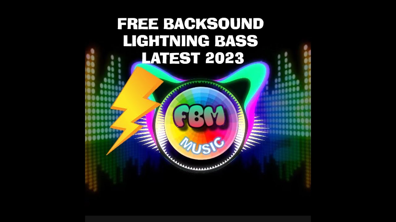 FREE BACKSOUND LIGHTNING BASS LATEST 2023 - YouTube