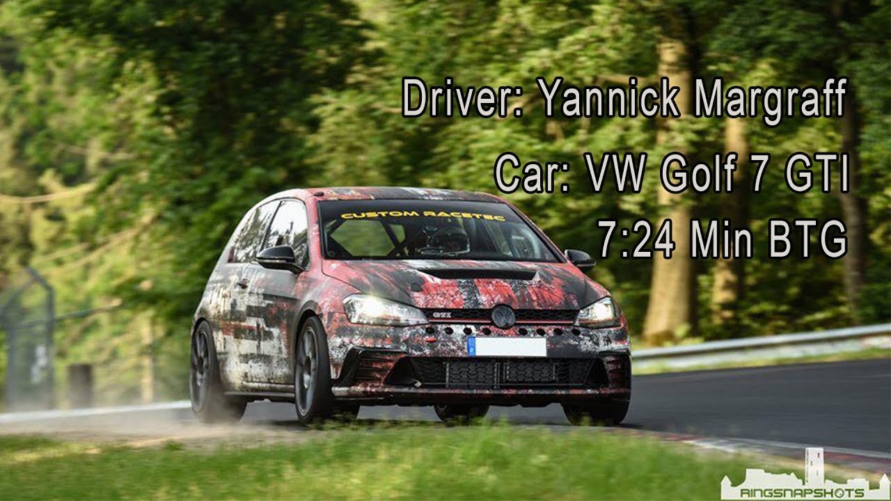 VW Golf 7 GTI Custom Racetec BTG 7:24 min lap at Nordschleife - Driver ...