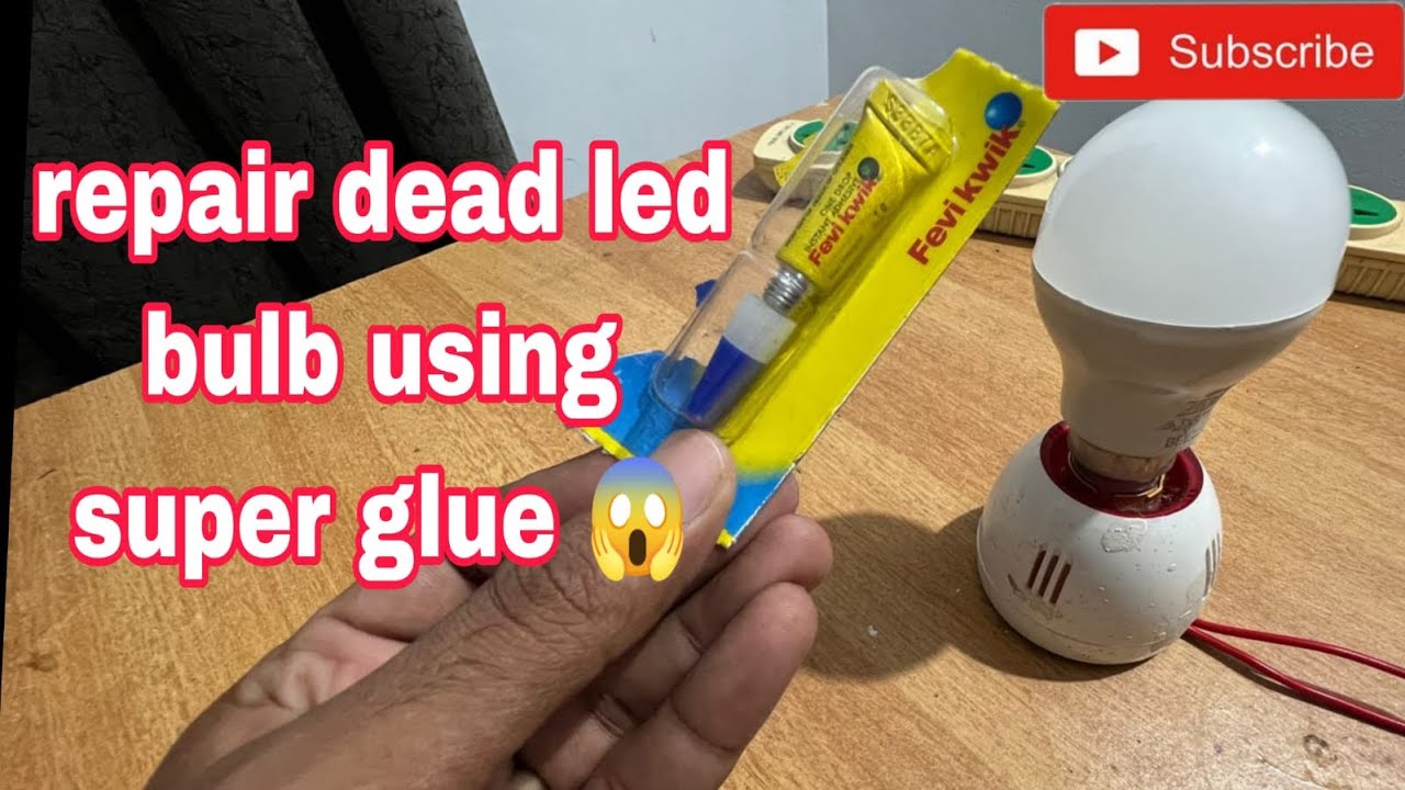 Use super glue to repair led bulb | Repair and reuse old led bulb # ...