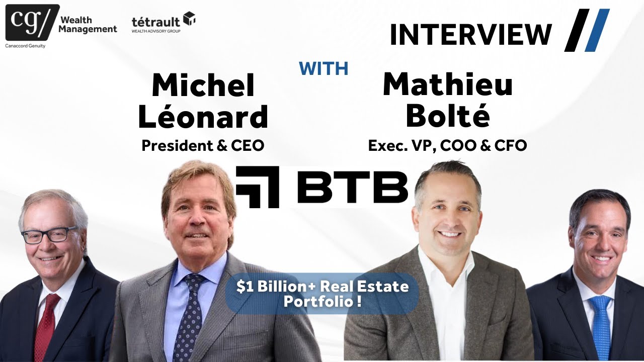 CEO & CFO of BTB REIT Talk Canadian Real Estate With Rob Tetrault ...