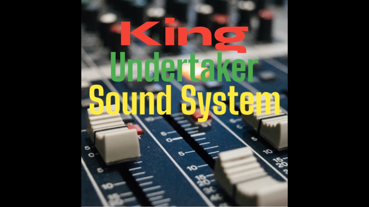 King Undertaker Sound System Live Stream - YouTube