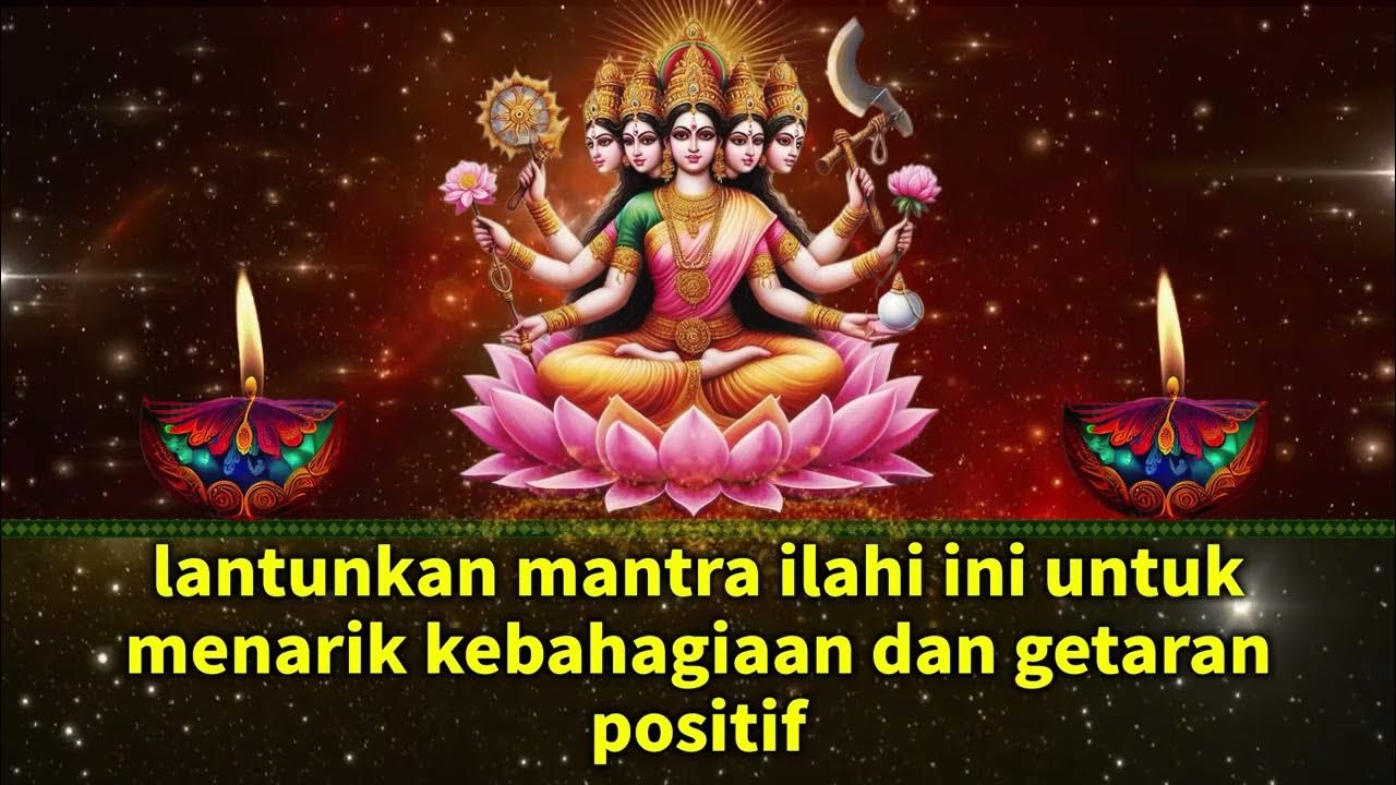 lantunkan mantra ilahi ini untuk menarik kebahagiaan dan getaran positif - YouTube