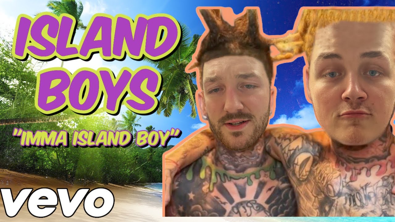 Island Boys - Imma Island Boy (Official Video) - YouTube