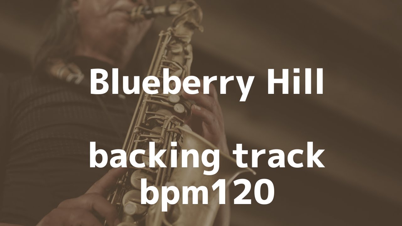 Blueberry Hill/backing track/bpm120 - YouTube