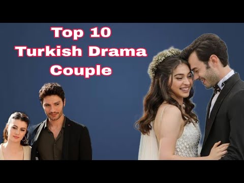 Top 10 Turkish Drama Couples || Turkish Couples - YouTube