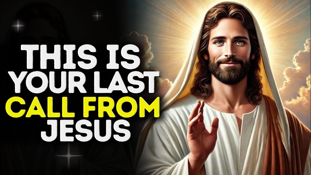 God Says: This Is Your Last Call | Gods Message For You Today | God ...
