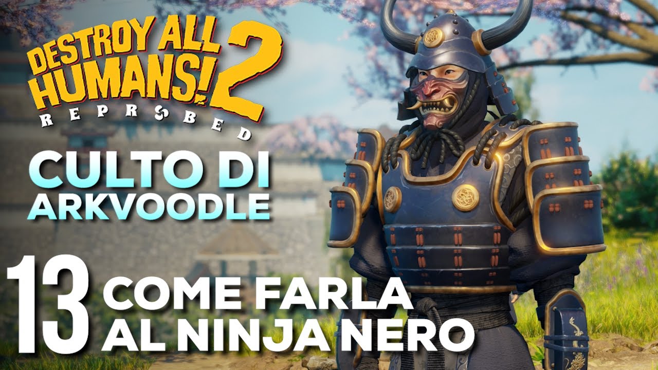 DESTROY ALL HUMANS! 2 REPROBED (ITA) - Arkvoodle #13: Come farla al ...