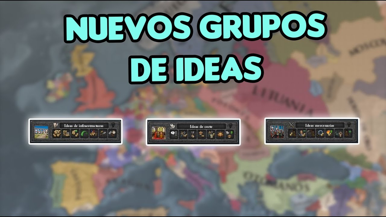 NUEVOS GRUPOS DE IDEAS Y CAMBIOS 1.35 EN EUROPA UNIVERSALIS IV - EU4 ...