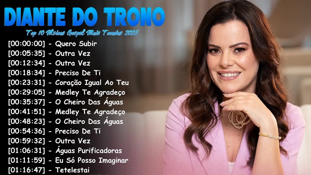 Louvores Diante do Trono | Worship Gospel com Ana Paula e André Valadão ...