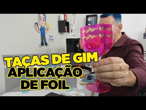 APRENDA APLICAR FOIL EM TAÇAS DE GIM - TUTORIAL COMPLETO - Direto da ...