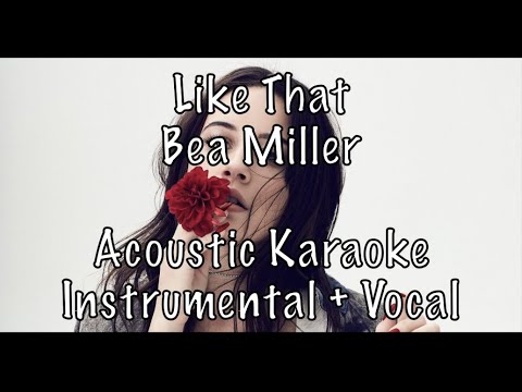 Bea Miller - Like That Acoustic Karaoke Instrumental plus guide vocal ...