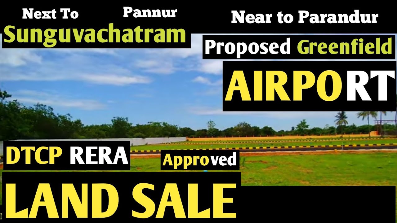 PANNUR DTCP RERA APPROVED LAND SALE I NEW AIRPORT I PARANDUR - YouTube