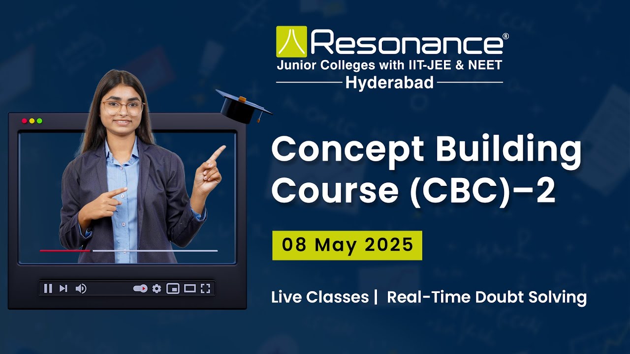 Concept Building Course (CBC) - 2 May 8, 2025 | Strengthen JEE Concepts ...