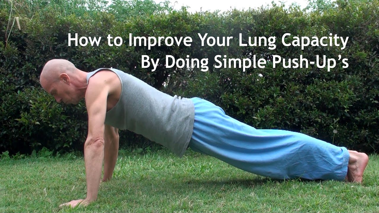 How to Improve Your Lung Capacity By Doing Simple Push-Up’s - YouTube