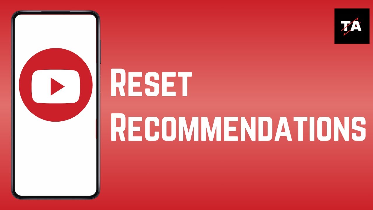 How to Reset YouTube Recommendations on Mobile - YouTube