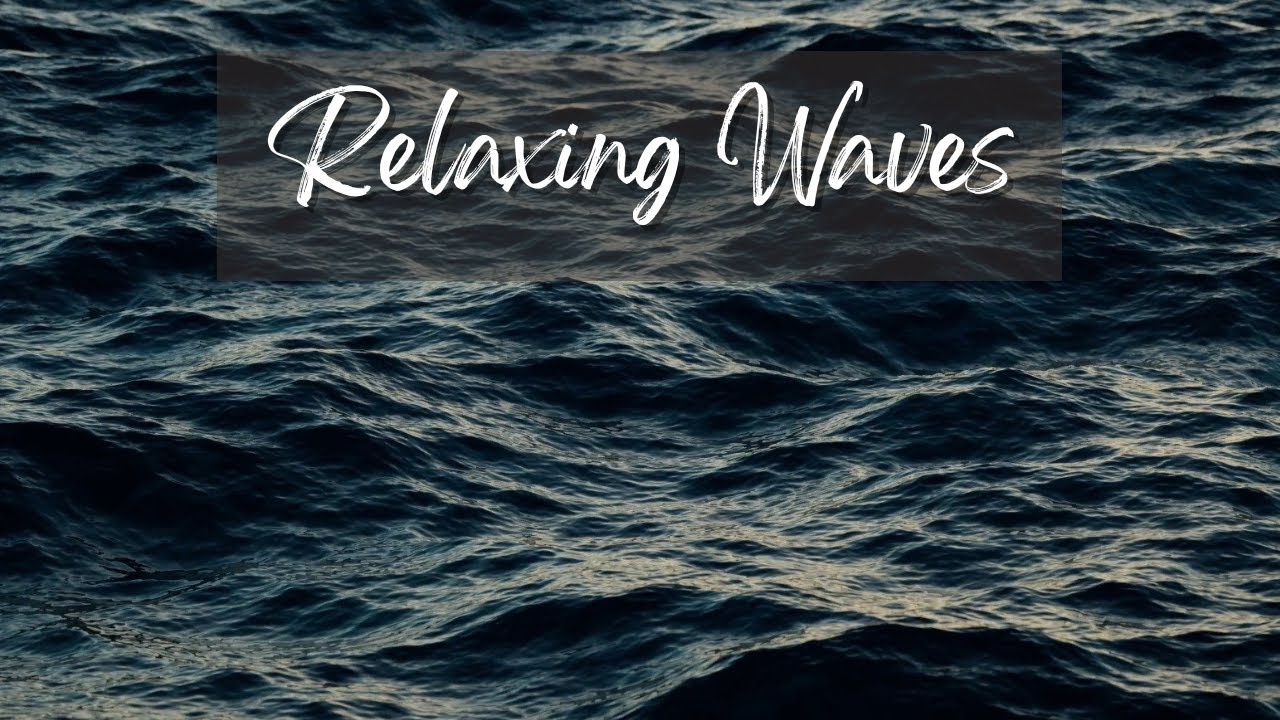 Relaxing Waves To Make You Sleep - YouTube