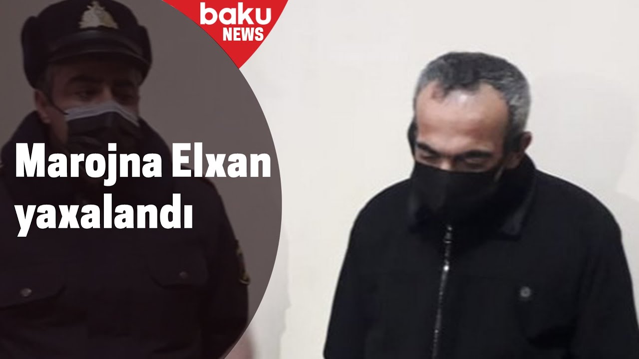 "Marojna Elxan" ləqəbli narkotacir tutulub - YouTube