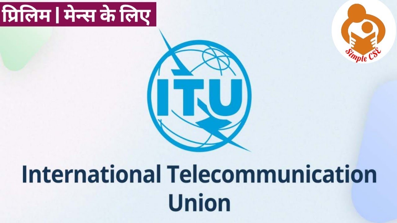 International Telecommunication Union (ITU) | Most important topics for ...