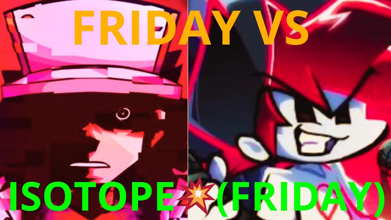 Friday: Bf vs Isotope 💥⚡(Gameplay/Mod/Hard 🤩🎮👾⚔️) - YouTube