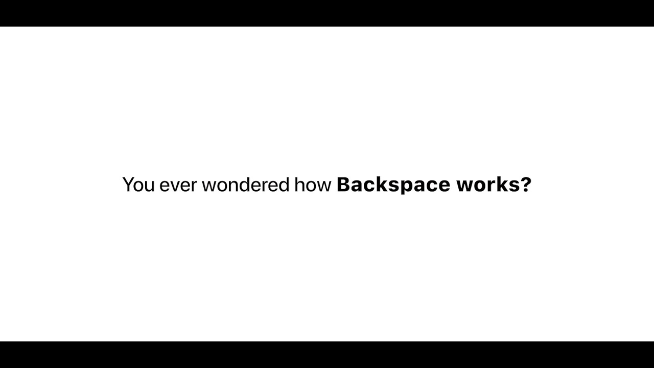 This is how Backspace works. - YouTube