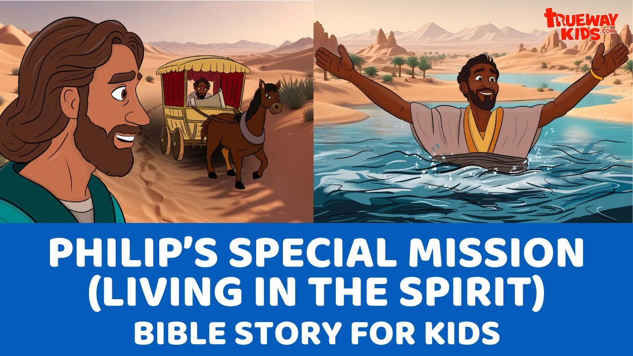 Philip’s Special Mission - Bible story for Kids - YouTube