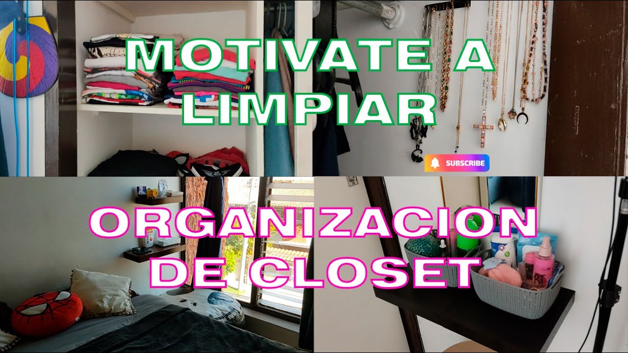MOTIVATE A LIMPIAR TU HABITACIÓN 🧹 | ORGANIZA TU CLOSET CONMIGO ...