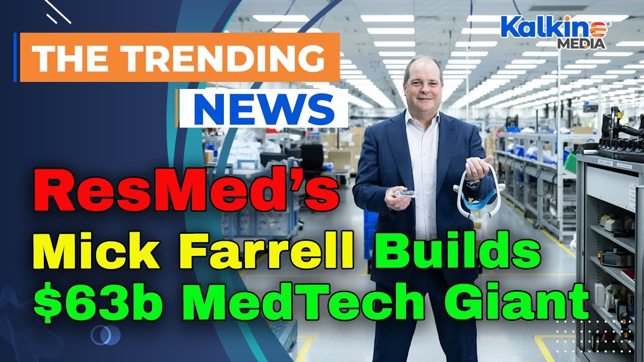 ResMed’s Mick Farrell Builds $63b MedTech Giant - YouTube