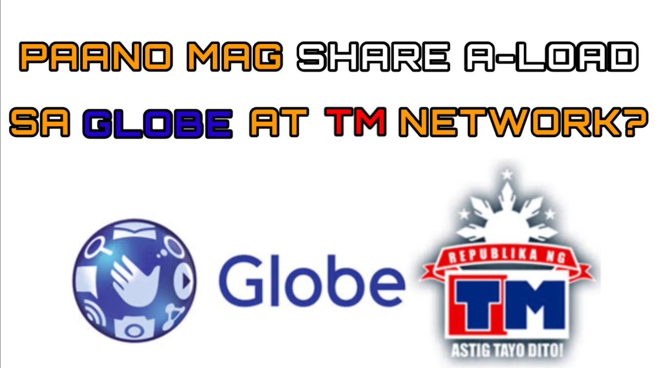 PAANO MAG SHARE-A-LOAD SA GLOBE AT TM NETWORK? - YouTube