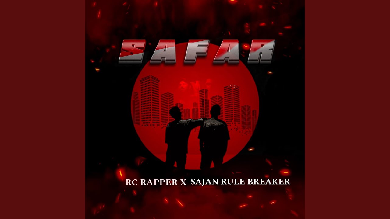 Safar Rc Rapper X Sajan Rule Breaker - YouTube