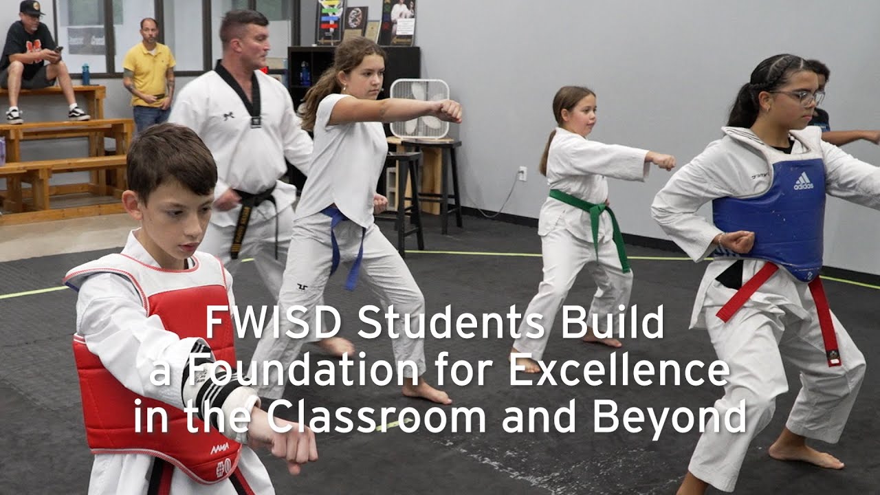 FWISD Students Build a Foundation for Excellence in the Classroom and ...
