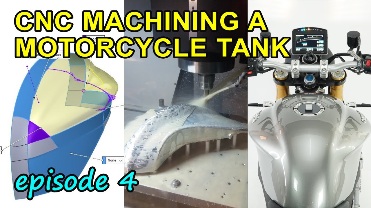 EP 04. CNC machining a motorcycle fuel tank - YouTube