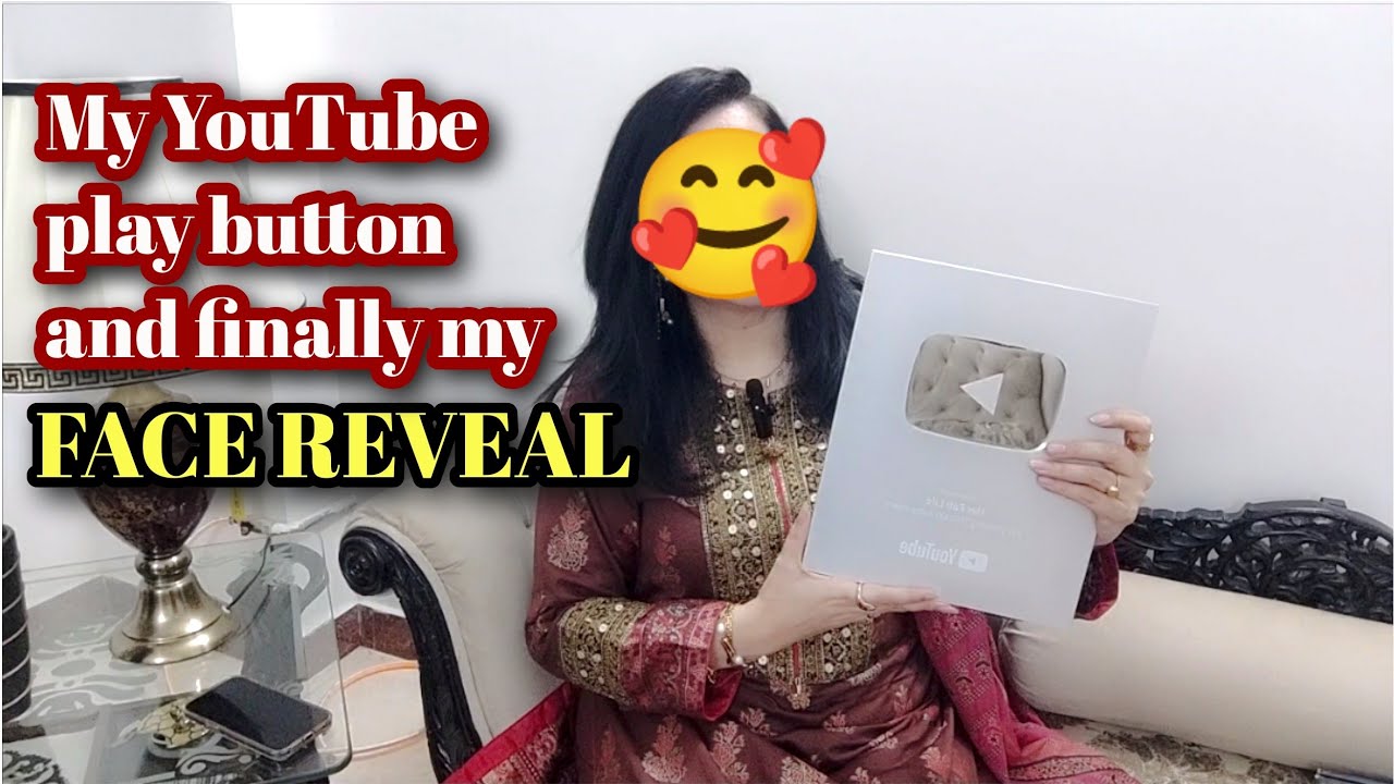 Alhumdolillah my YouTube Play Button and Finally My Face Reveal 🥰 - YouTube