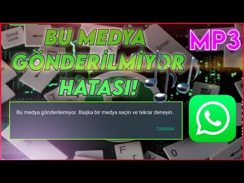 Bu Medya gönderilemiyor hatası WhatsApp