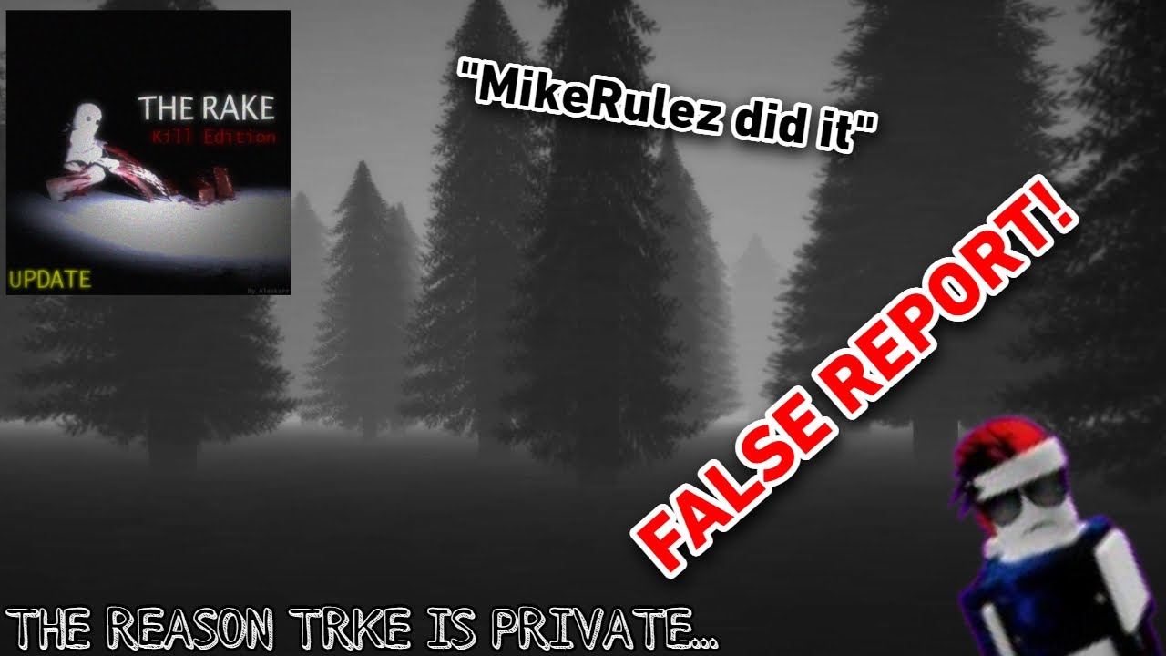 THE RAKE: KILL EDITION The reason TRKE went private - YouTube