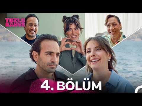 Tuzlu Kahve 4. Bölüm