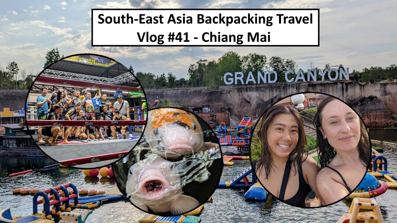 South-East Asia Backpacking Travel Vlog #41 - Chiang Mai - YouTube