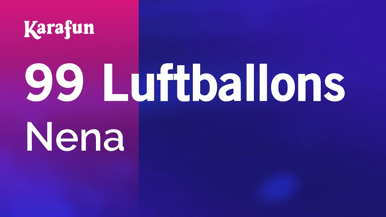 Karaoke 99 Luftballons - Nena * - YouTube
