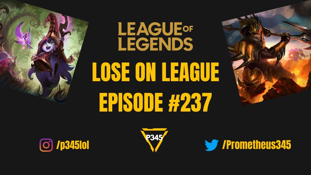 LULU LEMONS | League of Legends | Lose on League: Episode 237 PART 1 ...
