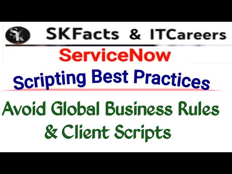 ServiceNow Best Practices - Avoid Global Business Rules & Client ...