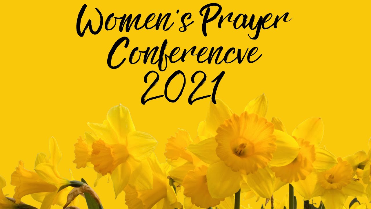 Save the Date - Women's Prayer Conference 2021 - YouTube