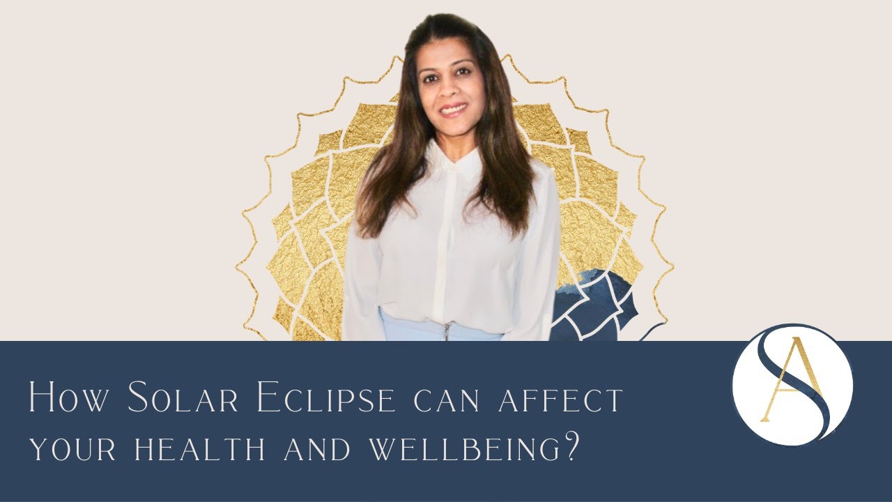 How Solar Eclipse can affect your health and wellbeing? Dos, Don'ts and ...