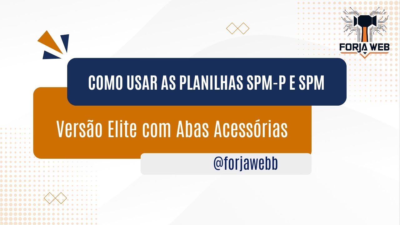 Como Usar as Planilhas SPM-P e SPM | Versão Elite com Abas Acessórias ...
