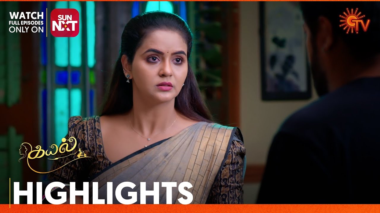Kayal - Highlights | 02 May 2024 | Tamil Serial | Sun TV - YouTube
