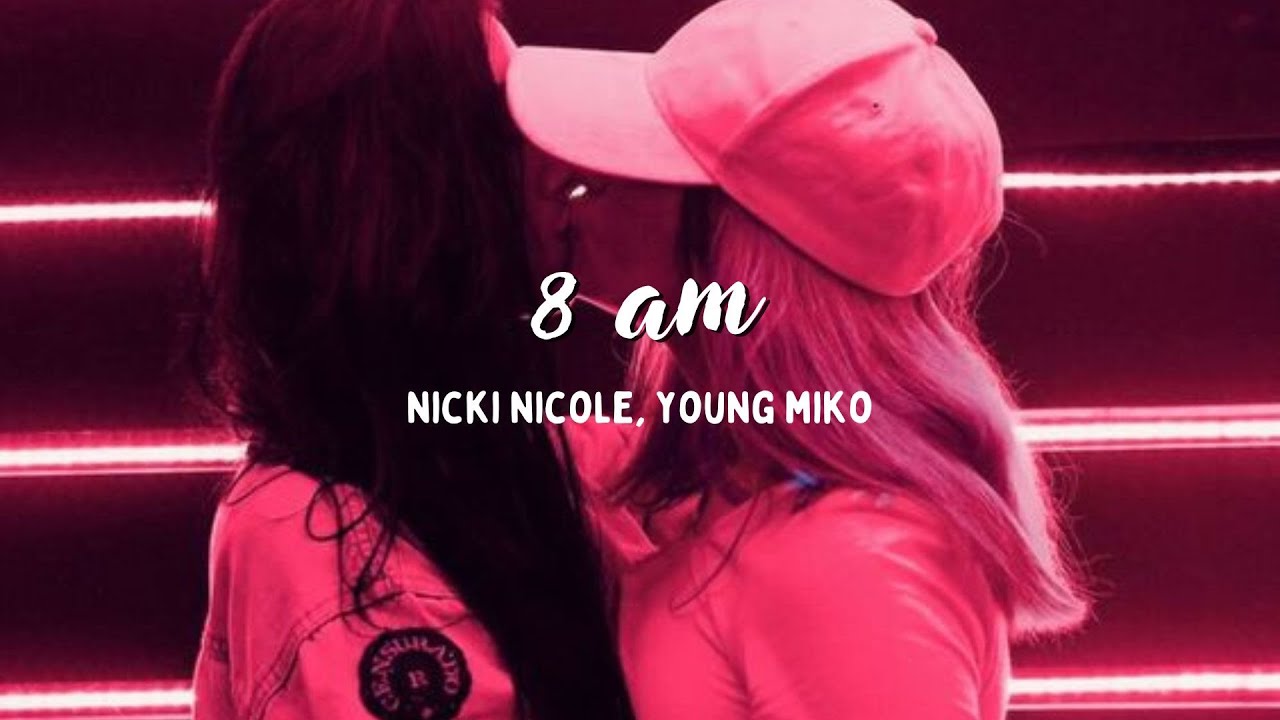 8 AM 🎵 Nicki Nicole, Young Miko (Lyrics/Letra) - YouTube