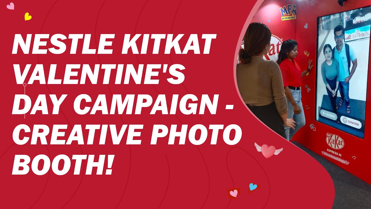 KitKat's Valentine's Day Campaign | Interactive Photo Booth for people ...